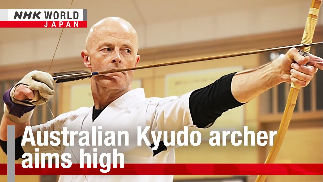 Australian Kyudo archer aims highーNHK WORLD-JAPAN NEWS - ECONIPPON